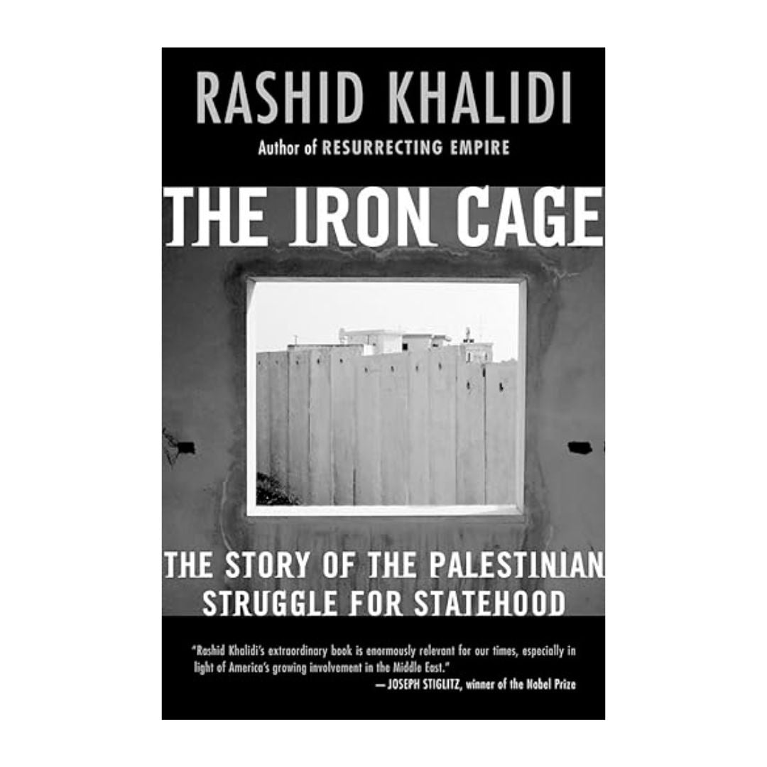 The Iron Cage: The Story of the Palestinian Struggle for Statehood ...