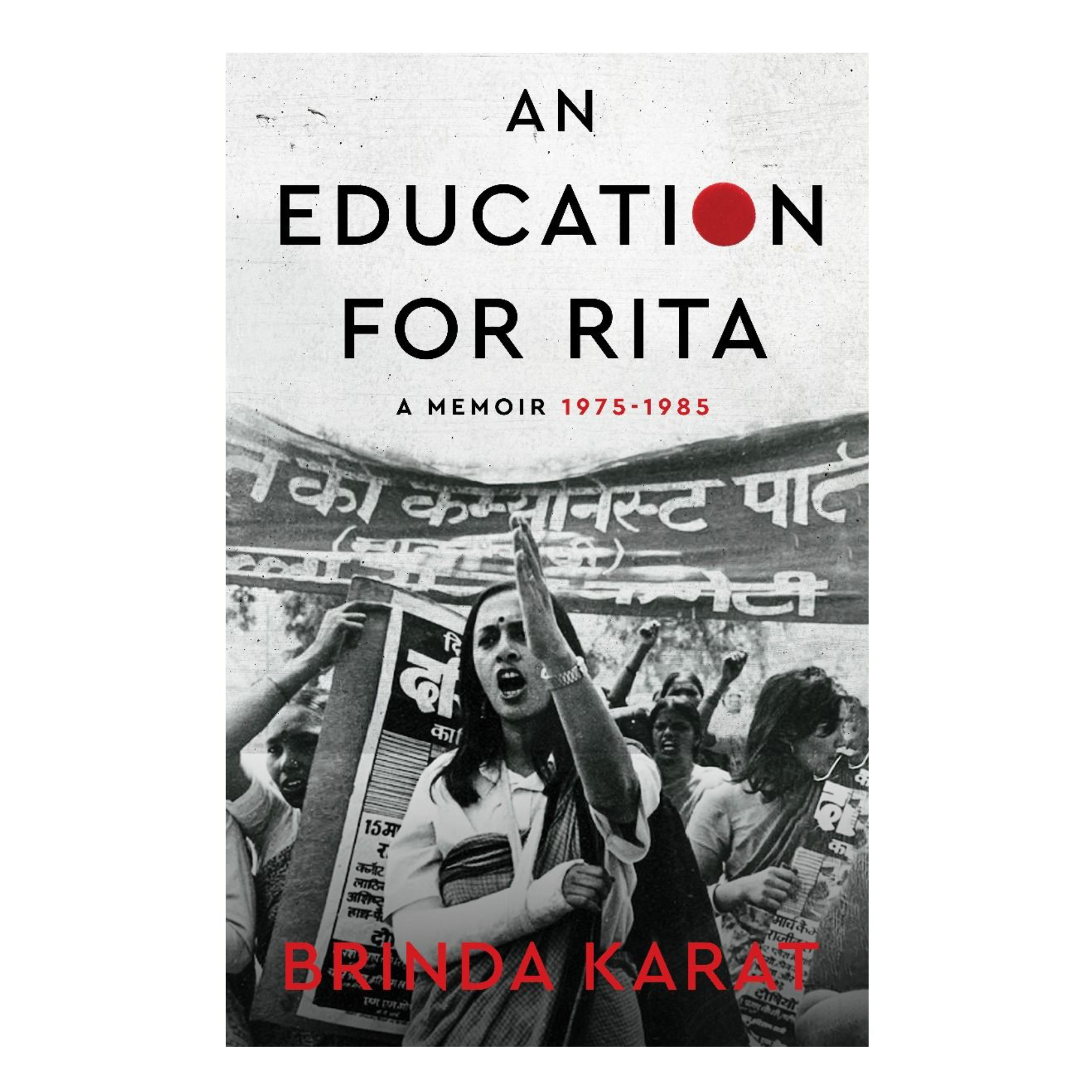 An Education For Rita: A Memoir, 1975-1985 – 1804 Books