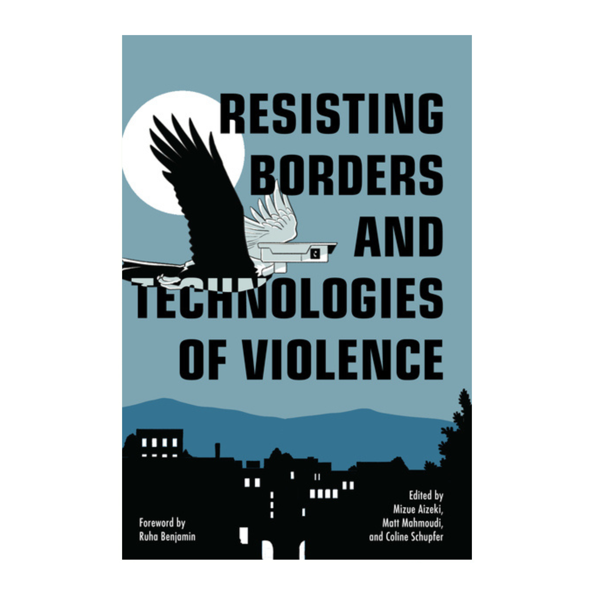 Resisting Borders and Technologies of Violence – 1804 Books